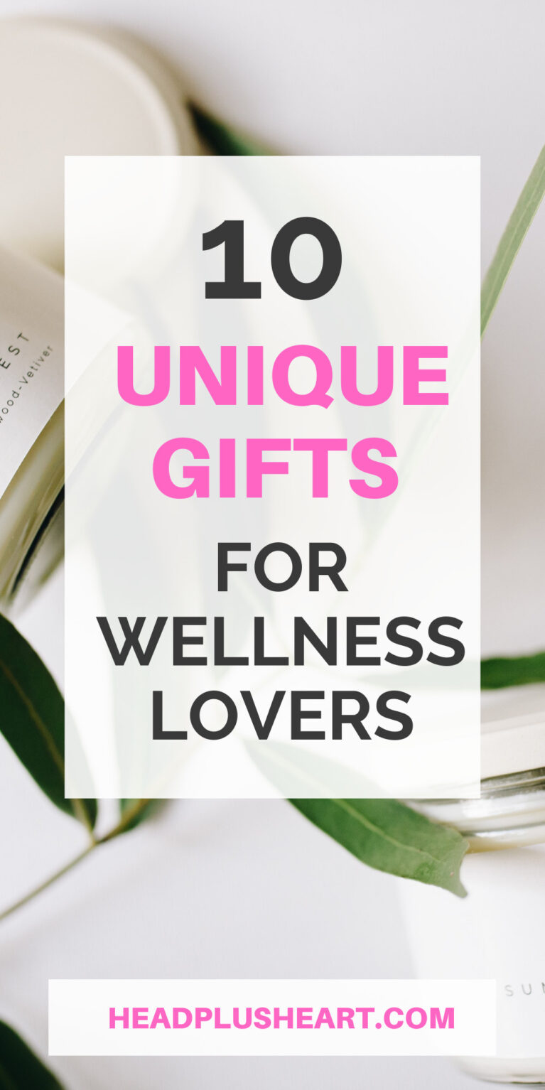 10 Unique + Creative Gifts for Wellness Lovers | Head + Heart